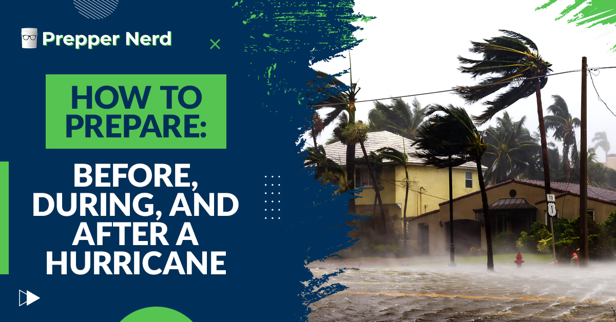 How to Prepare: Before, During, and After a Hurricane